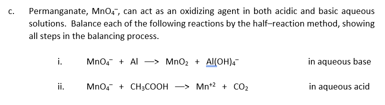 Solved C. Permanganate, MnO4, can act as an oxidizing agent | Chegg.com