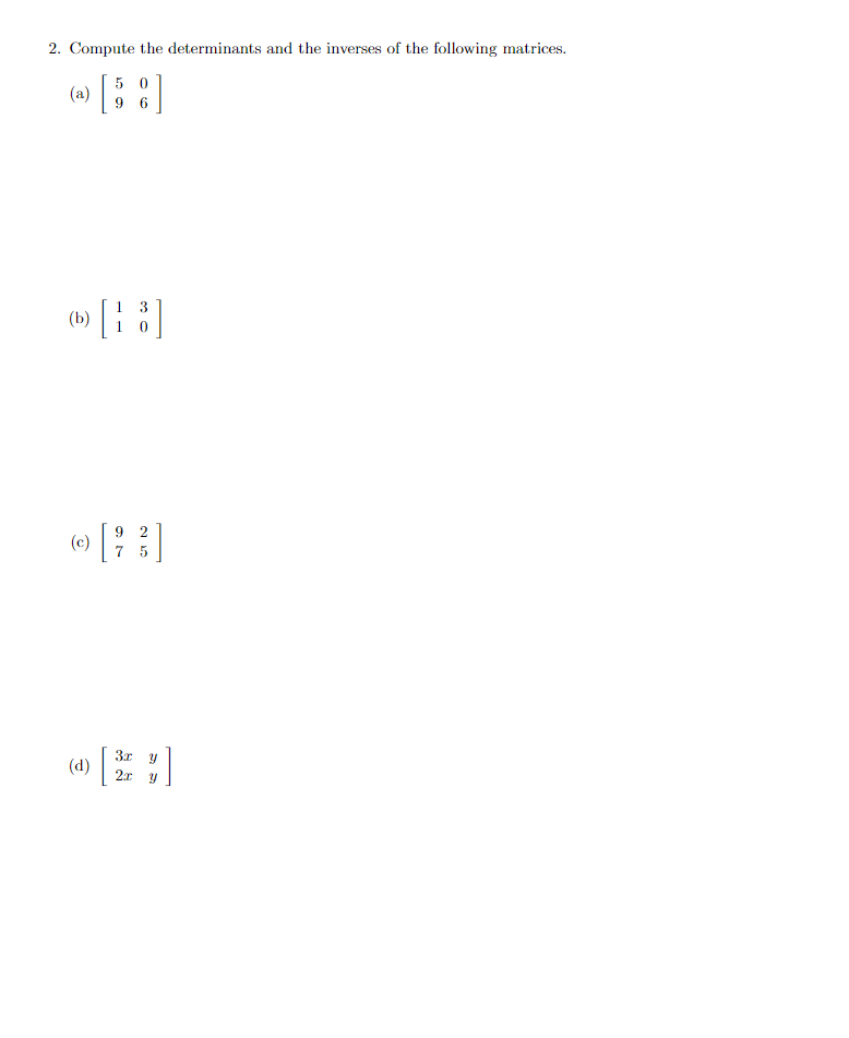 Solved 2. Compute the determinants and the inverses of the | Chegg.com