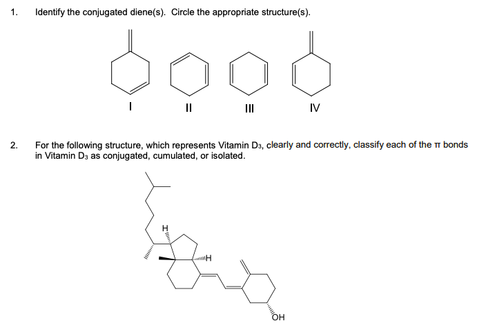 Solved 1. Identify the conjugated diene(s). Circle the | Chegg.com