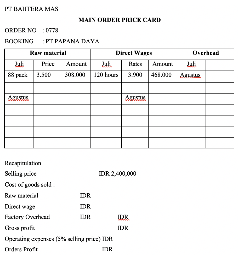 Solved Below is the order cost card no.0778 from PT Bahtera | Chegg.com