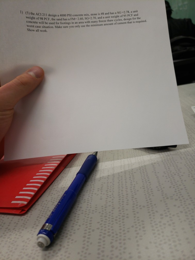 Solved 1) (5) the AC1 211 design a 4000 PSI concrete mix, | Chegg.com