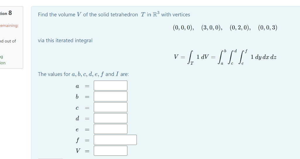 Solved Find the volume V of the solid tetrahedron T in R3 | Chegg.com