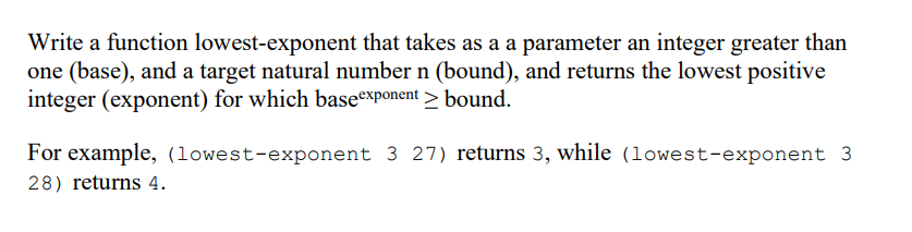 Solved Write a function lowest-exponent that takes as a a | Chegg.com