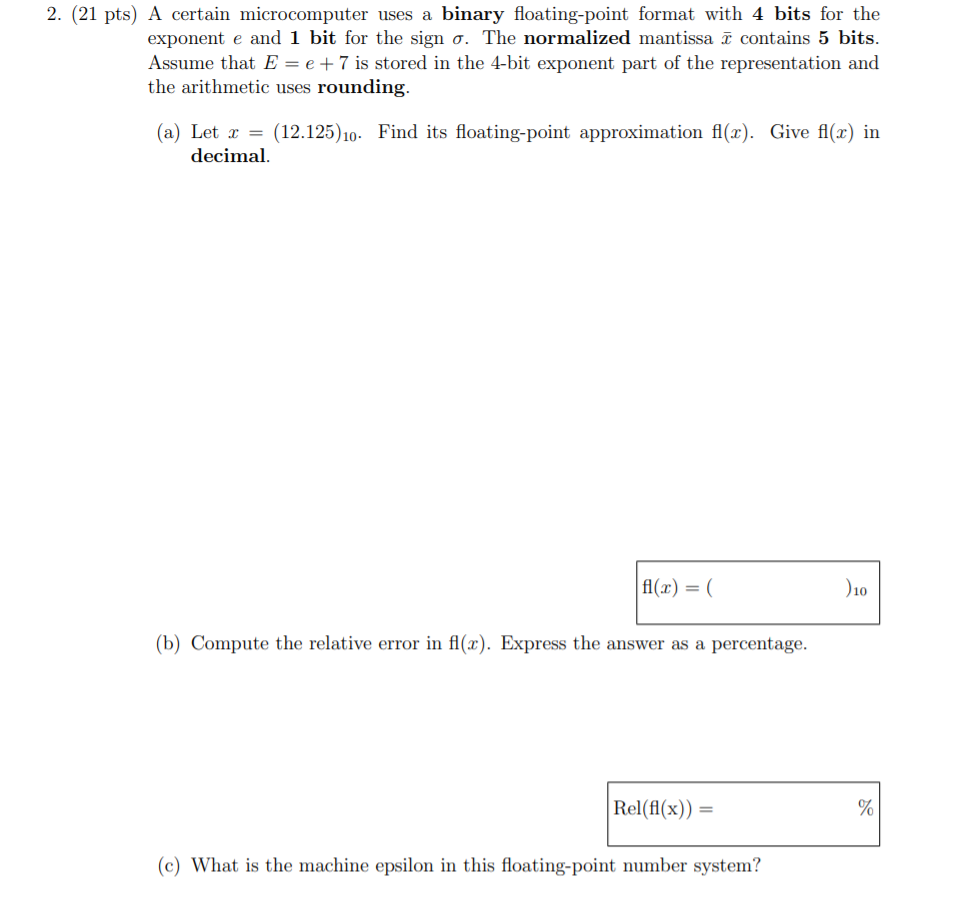Solved 2. (21 pts) A certain microcomputer uses a binary | Chegg.com