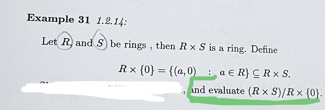 Solved Example 31 1.2.14: Let R, and S be rings , then R x S | Chegg.com