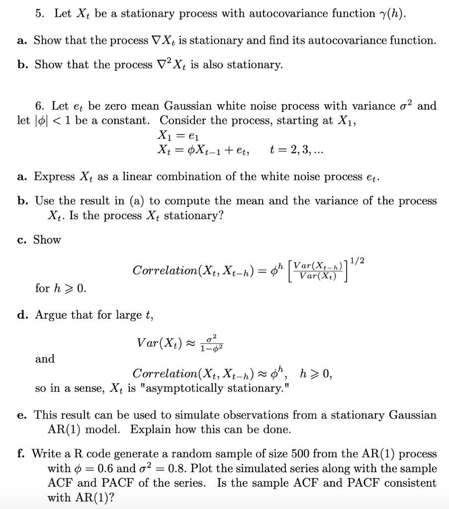 Solved 5. Let X be a stationary process with autocovariance | Chegg.com