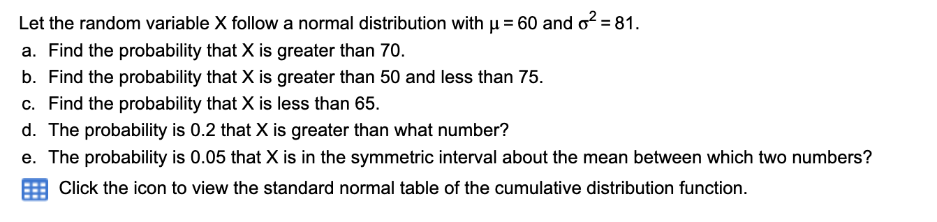 Solved Let the random variable X follow a normal | Chegg.com