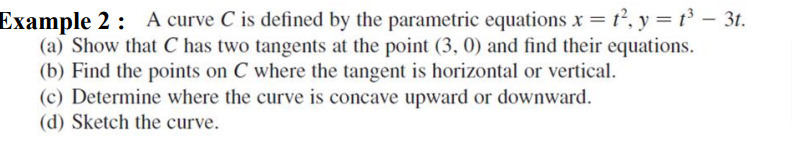 Solved Example 2: A curve C is defined by the parametric | Chegg.com