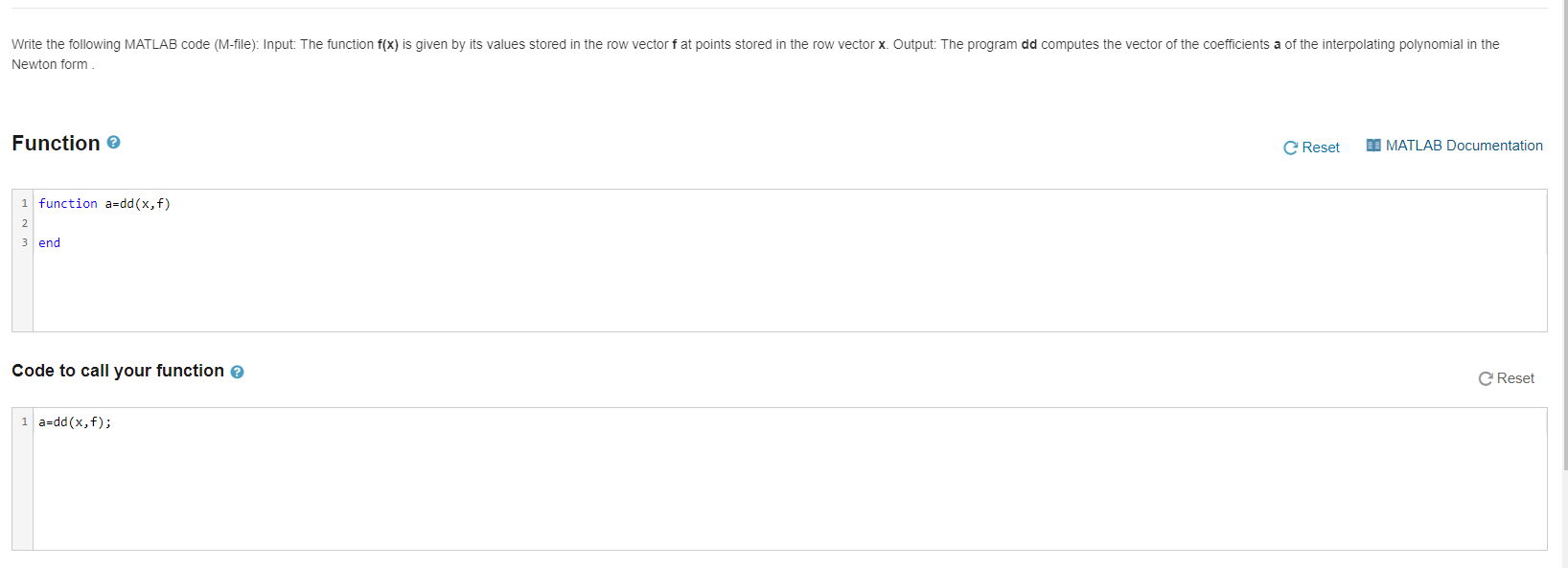 Solved Newton form. Function (3) function a=dd(x,f) end Code | Chegg.com