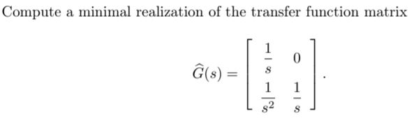 Solved Compute A Minimal Realization Of The Transfer