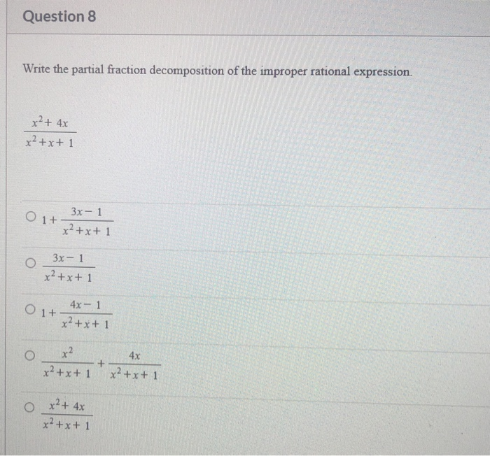 Solved Question 8 Write the partial fraction decomposition | Chegg.com