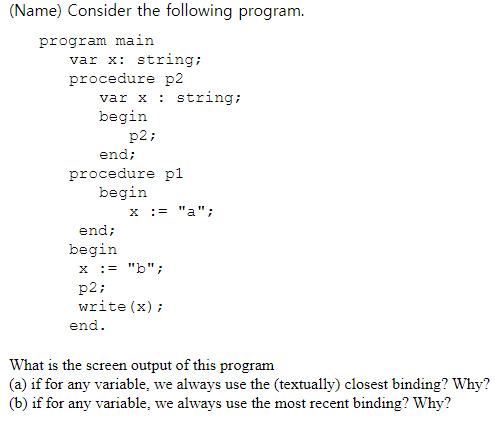 Solved (Name) Consider the following program. program main | Chegg.com
