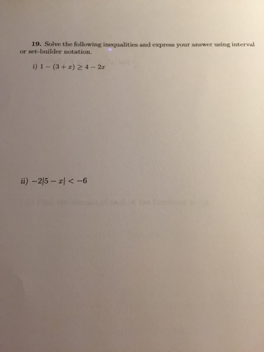 Solved Solve the following inequalities and express your | Chegg.com