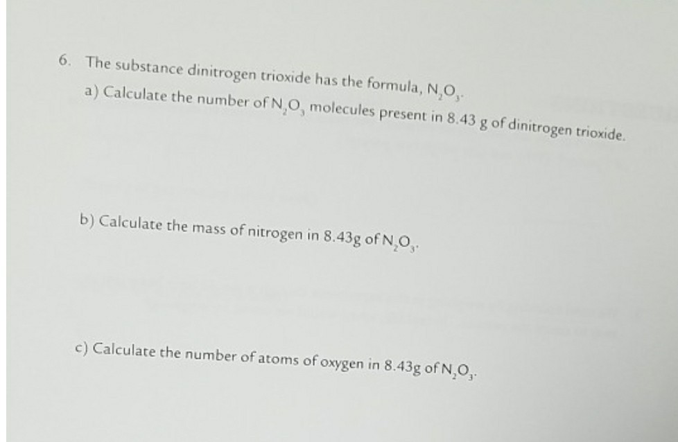 Solved The substance dinitrogen trioxide has the formula, | Chegg.com