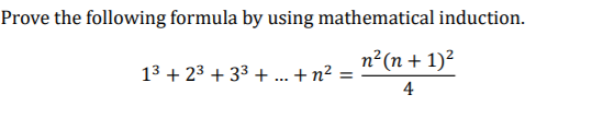 Solved Prove the following formula by using mathematical | Chegg.com