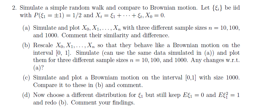 Solved Simulate a simple random walk and compare to Brownian | Chegg.com