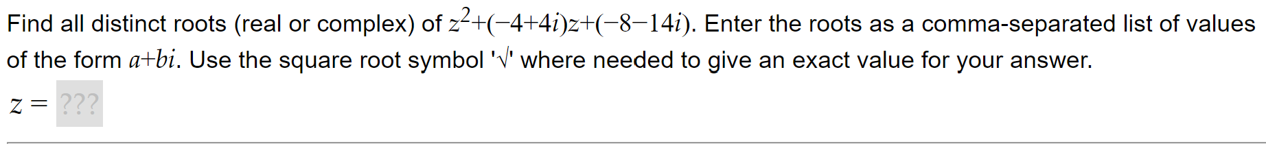 Solved Find all distinct roots (real or complex) of | Chegg.com