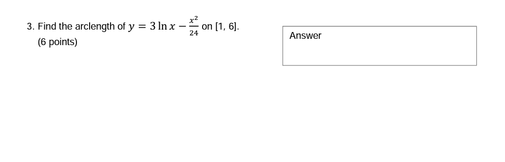 Solved = 3 In x 3. Find the arclength of y (6 points) 一。 on | Chegg.com