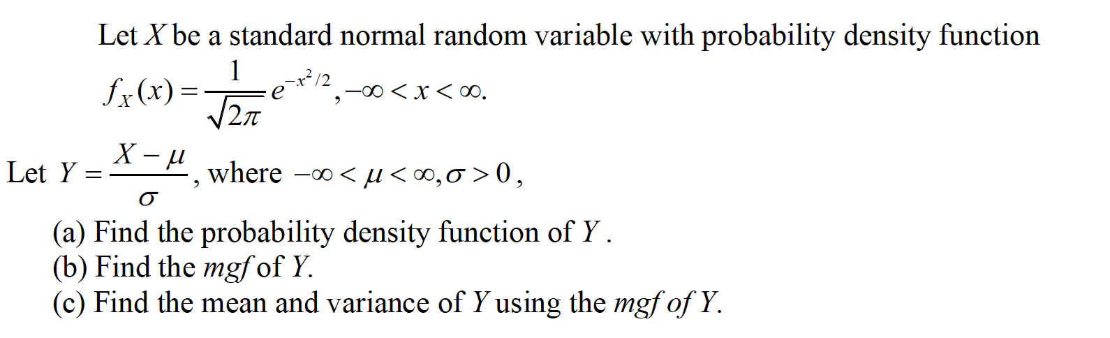 Solved Let X be a standard normal random variable with | Chegg.com
