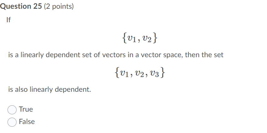 Solved Question 25 (2 points) If {V1, V2} is a linearly | Chegg.com