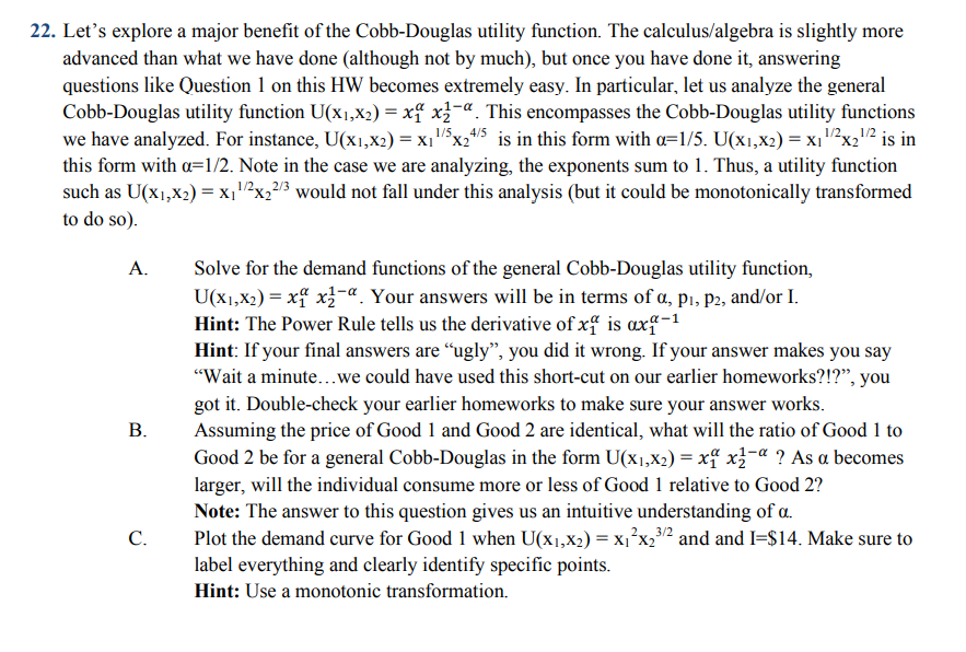 Solved 22. Let's explore a major benefit of the Cobb-Douglas | Chegg.com