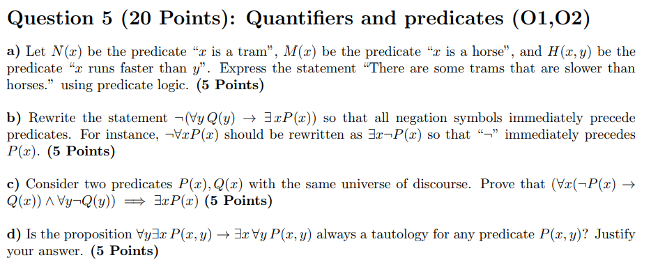 Solved Question 5 (20 Points): Quantifiers and predicates | Chegg.com