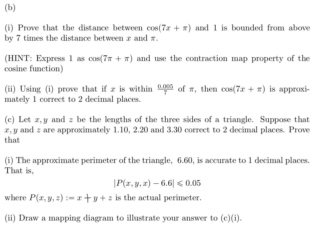 Solved (b) (i) Prove that the distance between cos(7x + π) | Chegg.com
