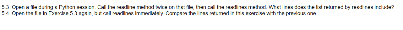 Solved 3 Open a file during a Python session. Call the | Chegg.com