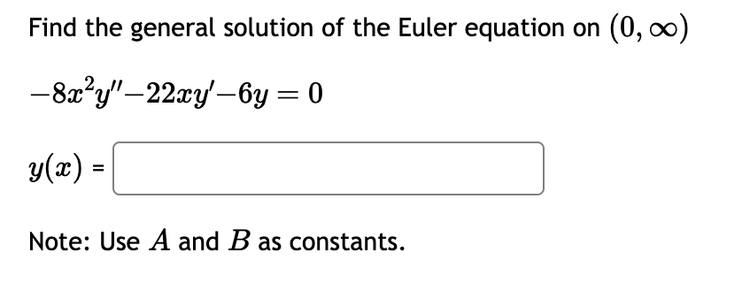 Solved Find the general solution of the Euler equation on | Chegg.com
