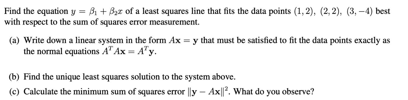 Solved Find the equation y=β1+β2x of a least squares line | Chegg.com