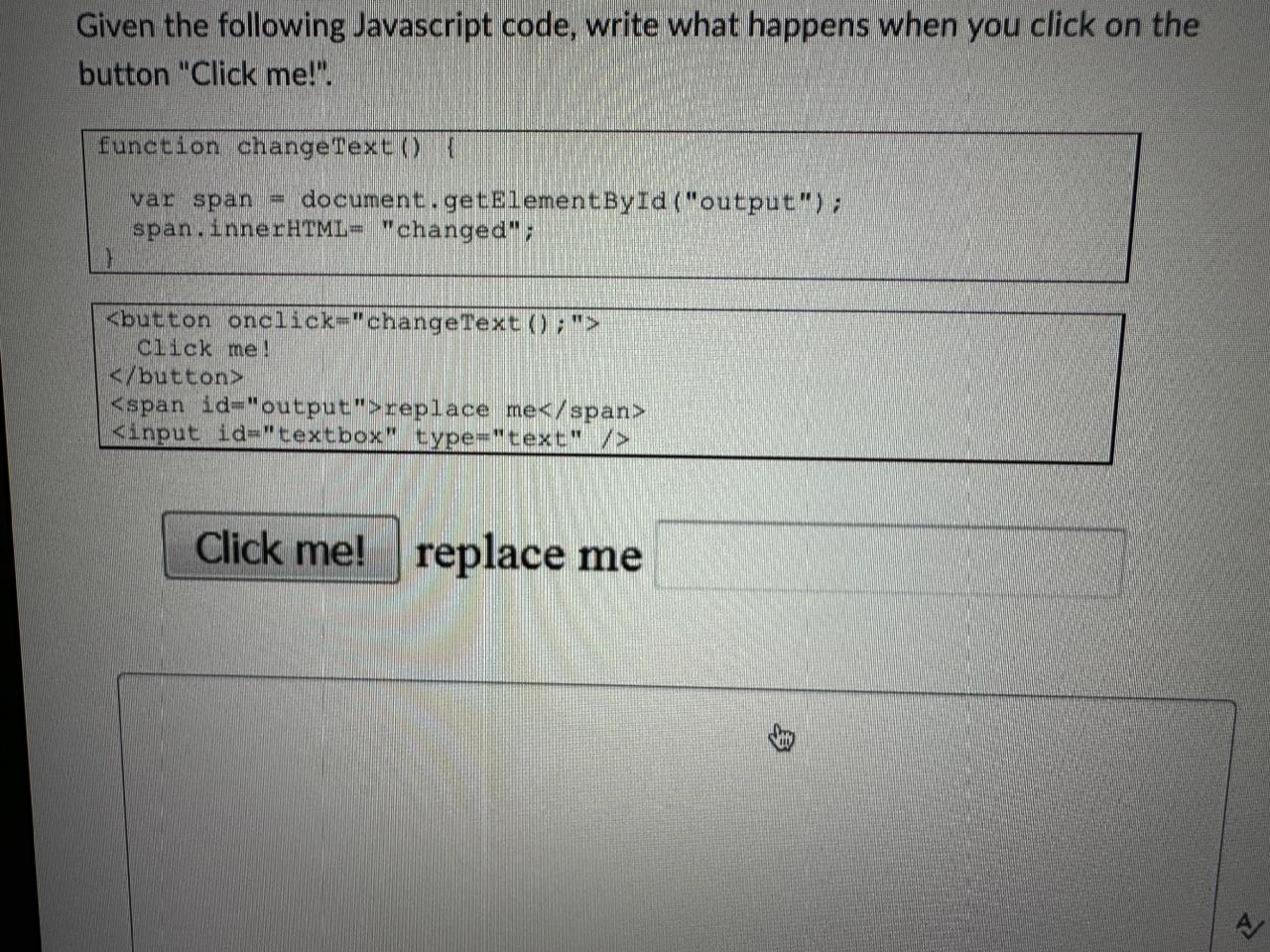 Solved Given the following Javascript code, write what | Chegg.com