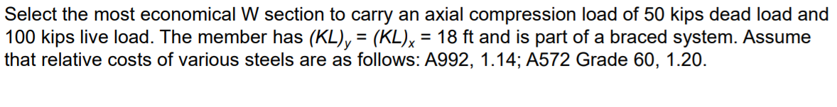 Solved Select the most economical W section to carry an | Chegg.com