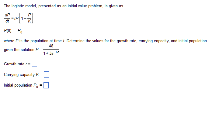 Solved The logistic model, presented as an initial value | Chegg.com