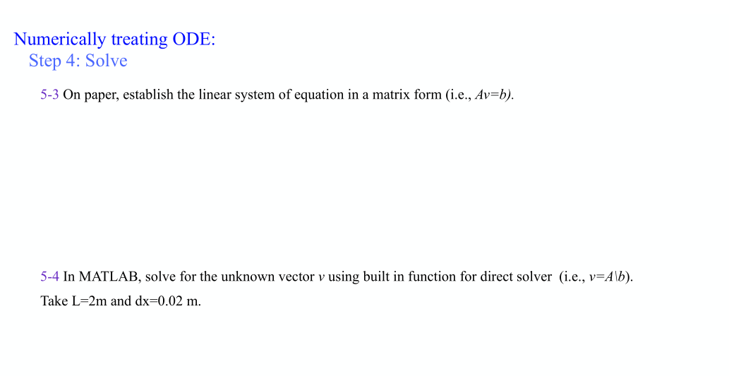 Solved Numerically treating ODE: Step 3: Boundary conditions | Chegg.com