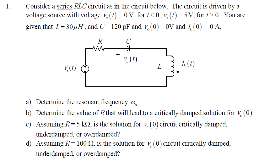 Solved For the series RLC network in Problem 1, you are | Chegg.com