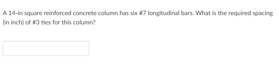Solved A 14-in square reinforced concrete column has six #7 | Chegg.com