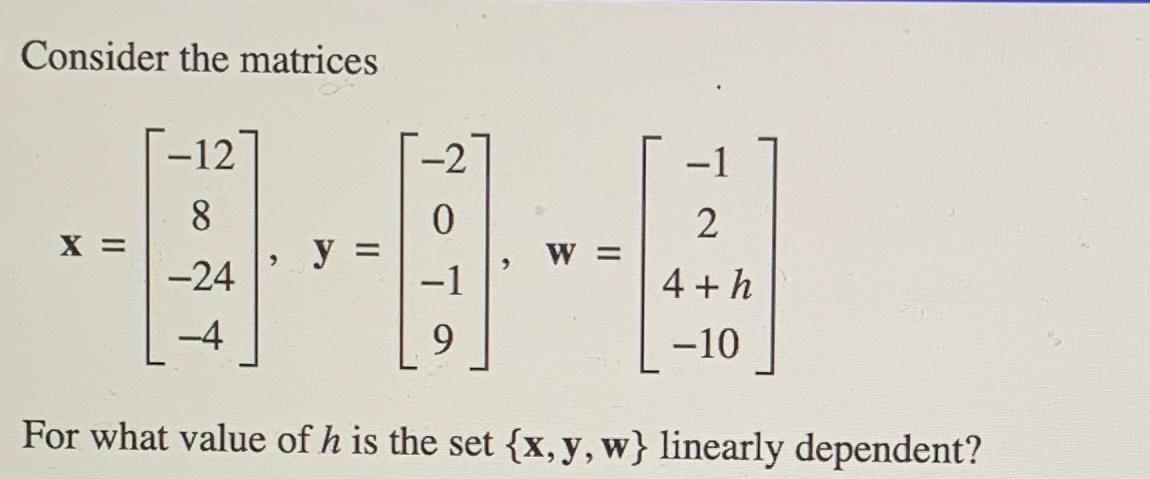 Solved Consider the matrices | Chegg.com