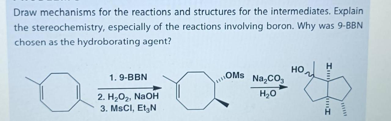 Solved Draw mechanisms for the reactions and structures for | Chegg.com