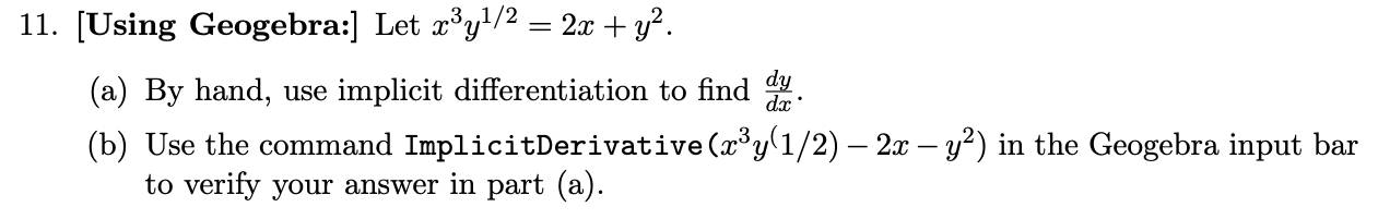 Solved [Using ﻿Geogebra:] ﻿Let x3y12=2x+y2.(a) By ﻿hand, use | Chegg.com