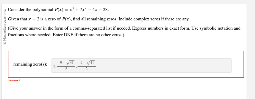 Solved Consider the polynomial P(x)=x3+7x2-4x-28.Given that | Chegg.com