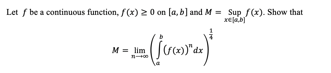 Solved Let f be a continuous function, f(x)≥0 on [a,b] and | Chegg.com