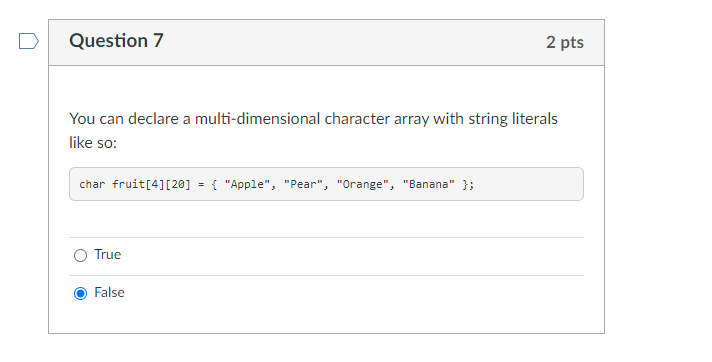Solved Question 7 2 pts You can declare a multi-dimensional | Chegg.com