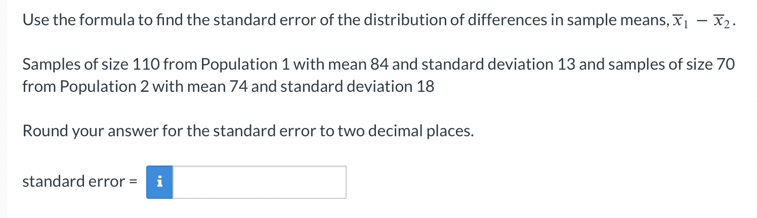 Solved Use the formula to find the standard error of the | Chegg.com