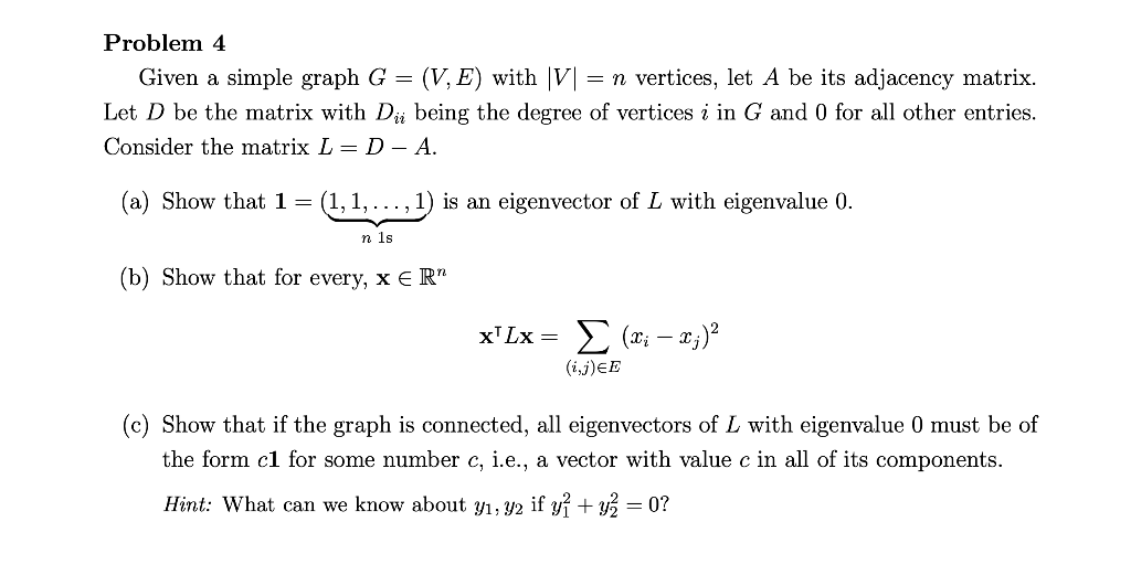 Solved Problem 4 Given a simple graph G=(V,E) with ∣V∣=n | Chegg.com
