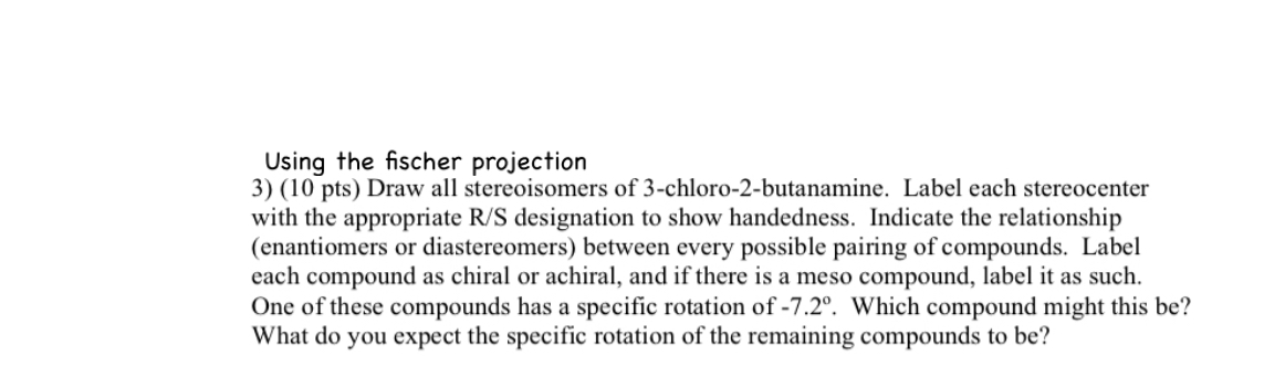 Solved Using the fischer projection(10 ﻿pts) ﻿Draw all | Chegg.com