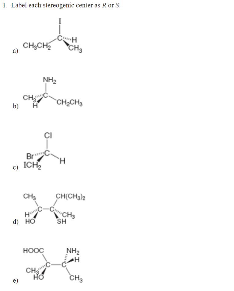Solved 1. Label each stereogenic center as R or S. t | Chegg.com