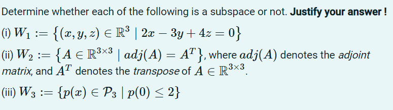 Solved Determine whether each of the following is a subspace | Chegg.com