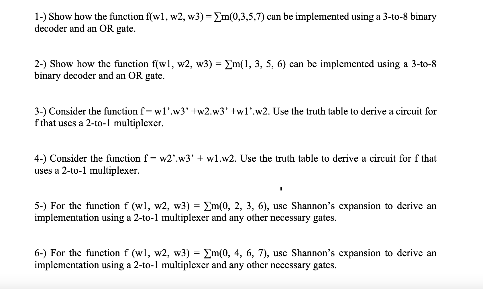 Solved 1-) Show how the function f(w1,w2,w3)=∑m(0,3,5,7) can | Chegg.com
