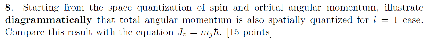 Solved 8. Starting from the space quantization of spin and | Chegg.com