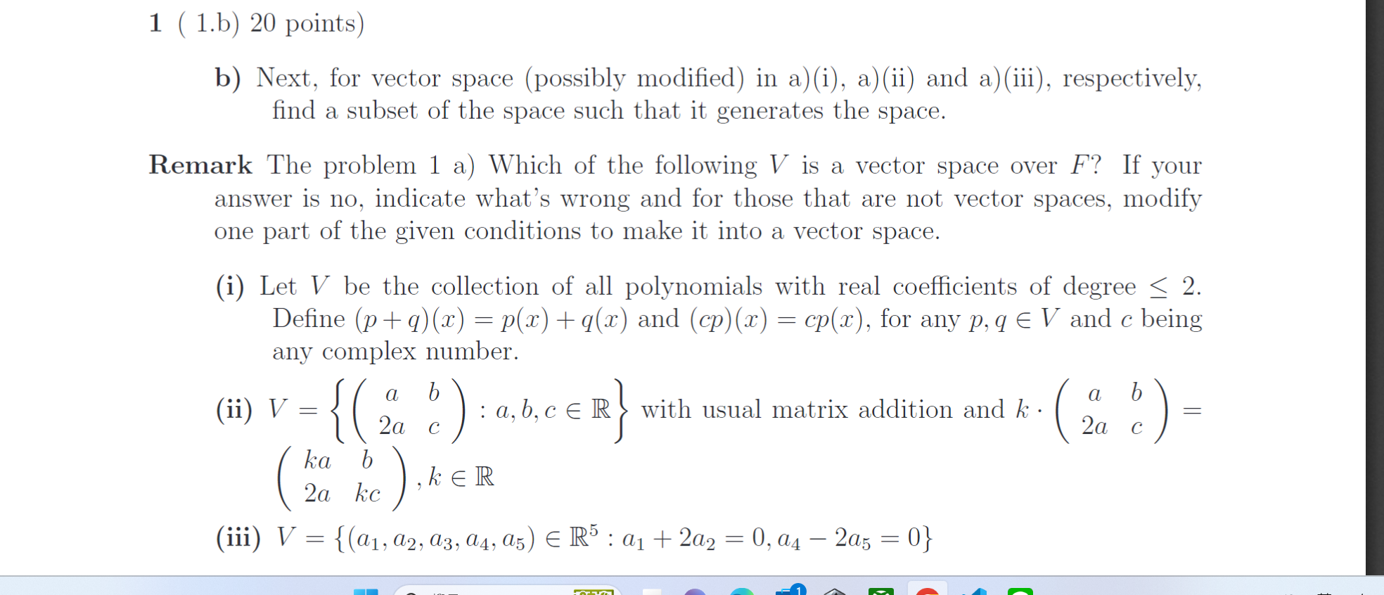 Solved 1 (1.b) 20 points) b) Next, for vector space | Chegg.com